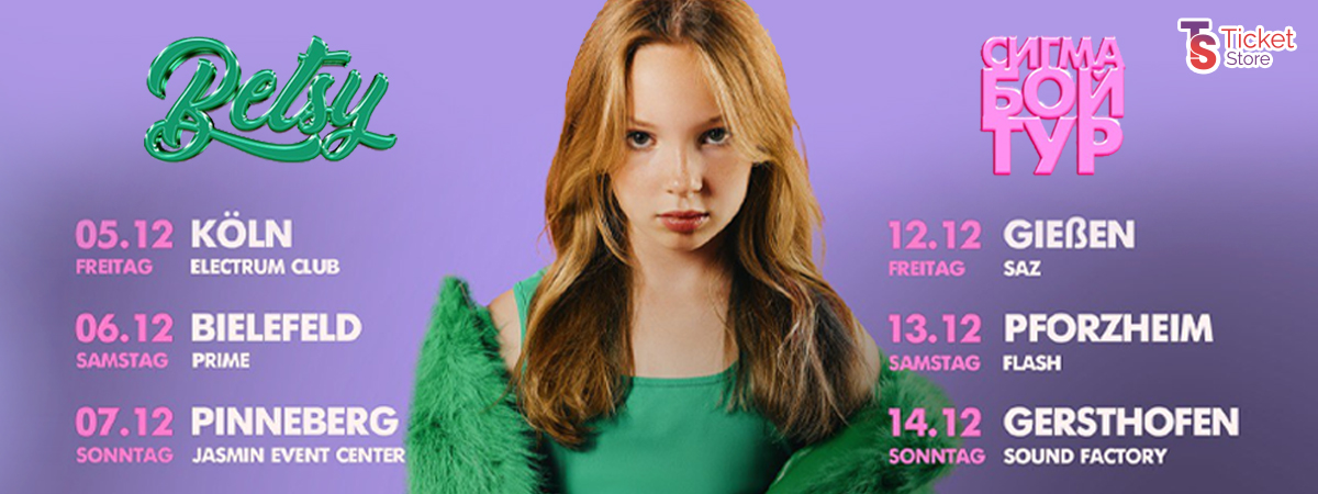 Betsy Vācijā – Sigma Boy Tour, biļetes TicketStore vietnē!
